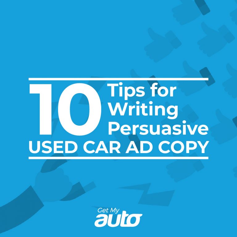 10 Tips for Writing Persuasive Used Car Ad Copy | Get My Auto