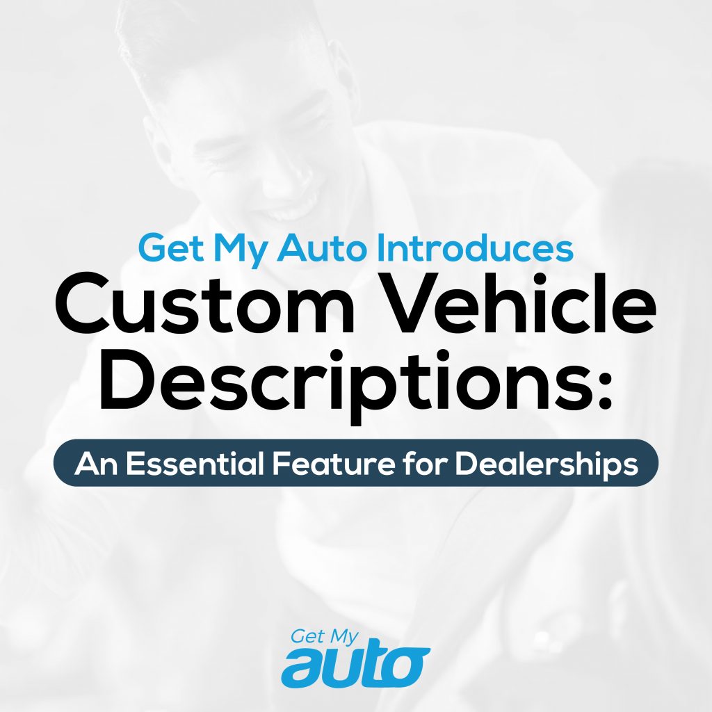 Get My Auto Introduces Custom Vehicle Descriptions: An Essential ...